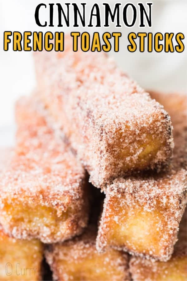 Homemade Cinnamon French Toast Sticks Recipe - CurryTrail