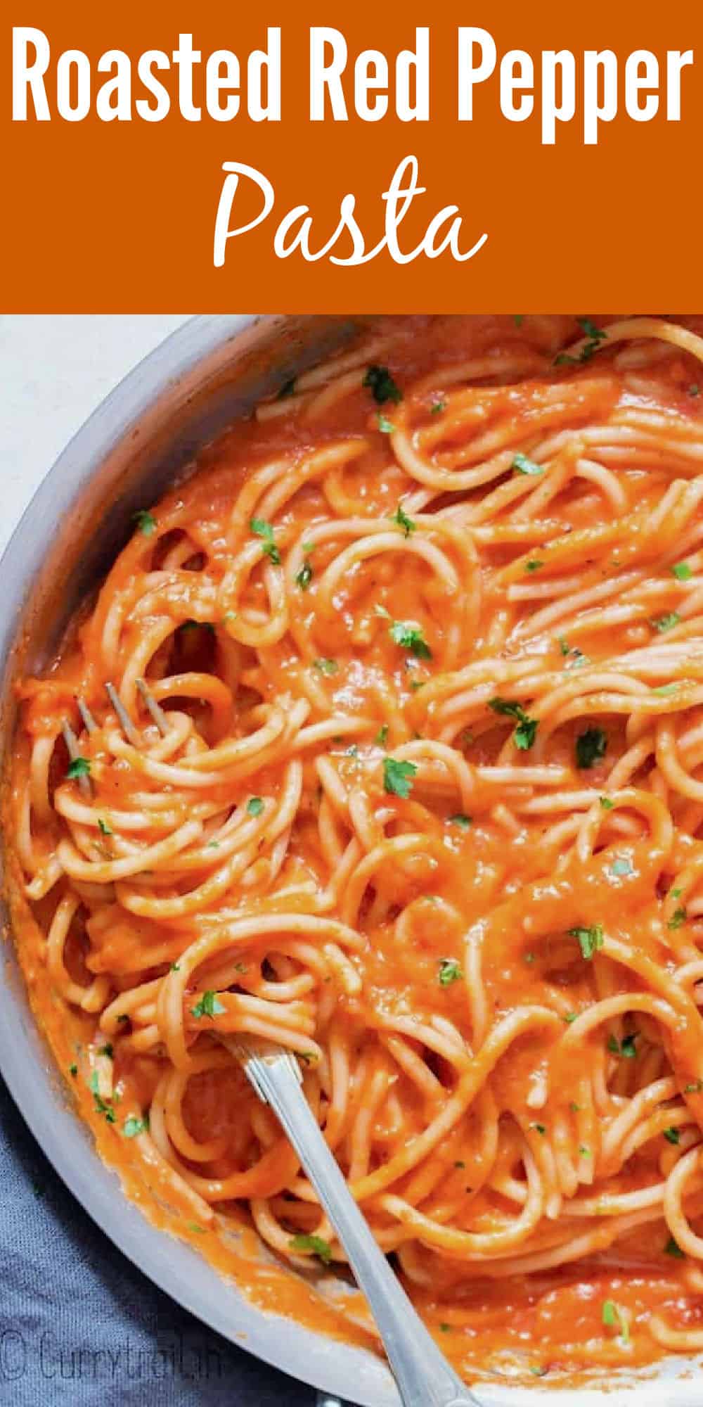 Creamy Roasted Red Pepper Pasta [made from scratch]- Curry Trail