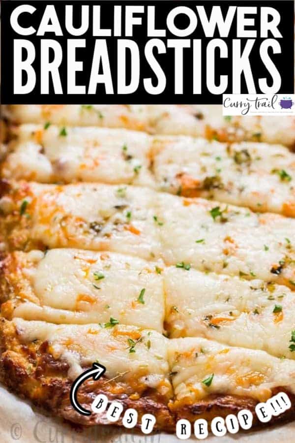 Cheesy Cauliflower Breadsticks- CurryTrail
