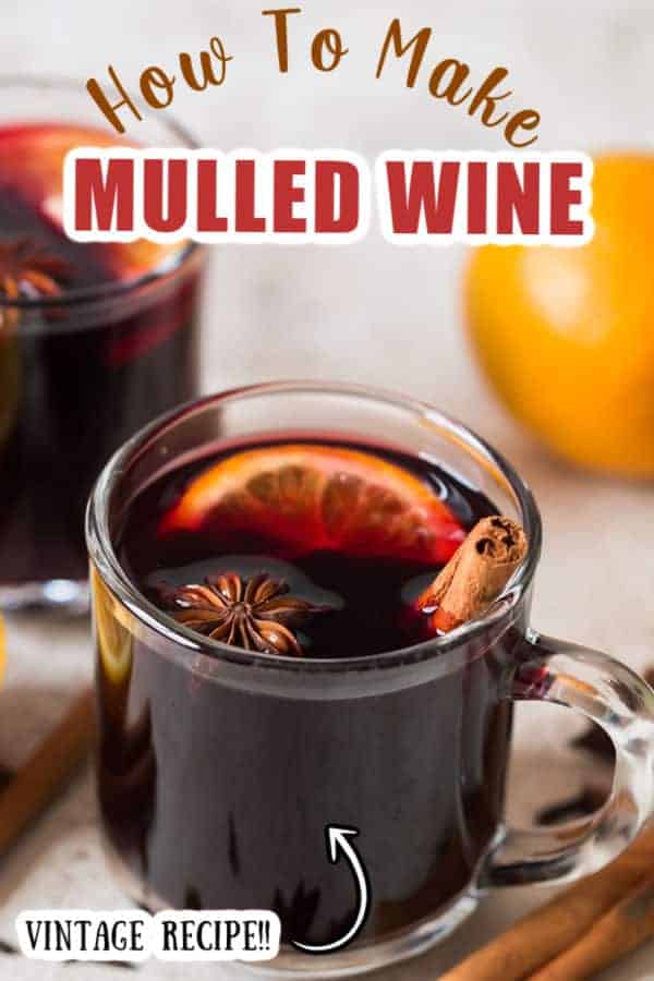 Simple Mulled Wine Recipe (Gluhwein) - Curry Trail