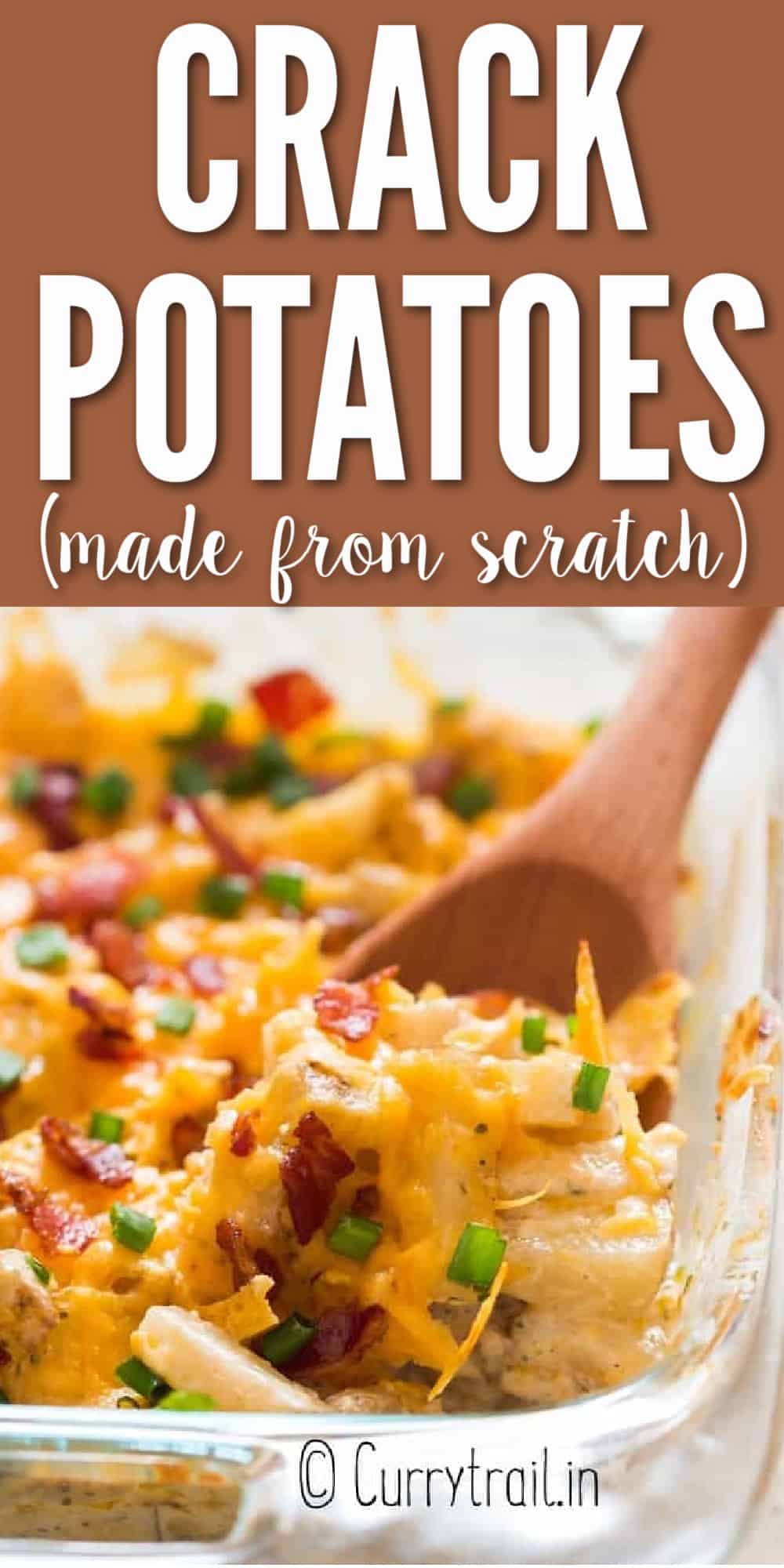 Bacon Cheddar Loaded Crack Potatoes Recipe - Curry Trail