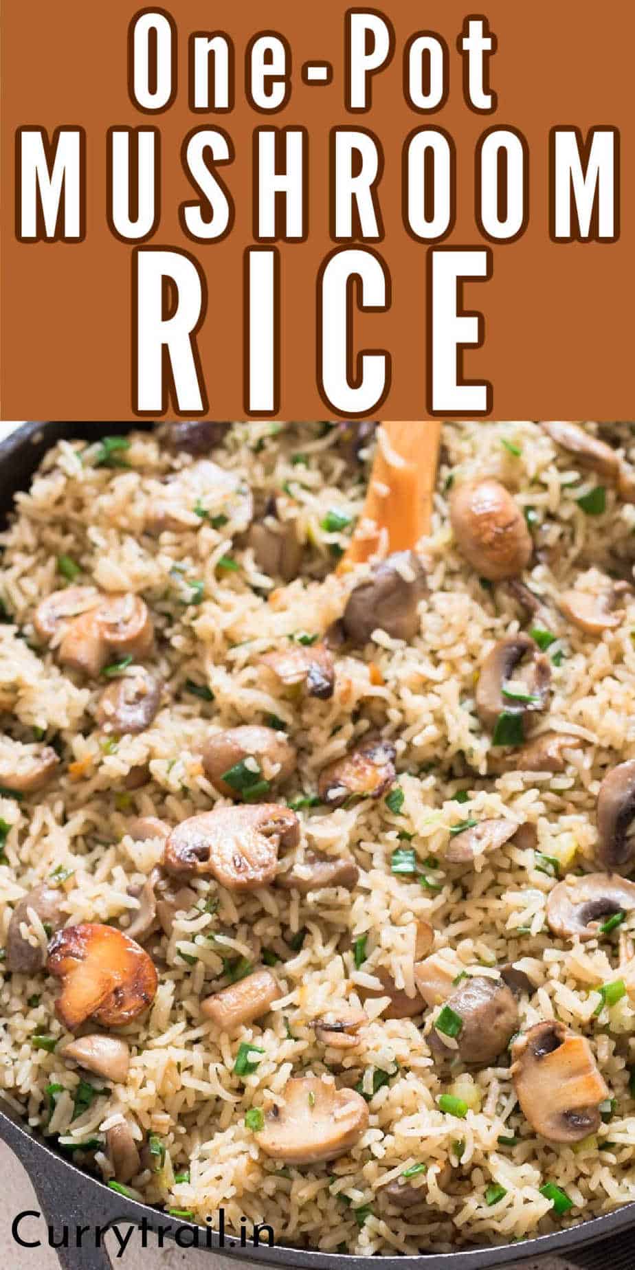 One Pot Mushroom Rice Recipe (Video) - CurryTrail