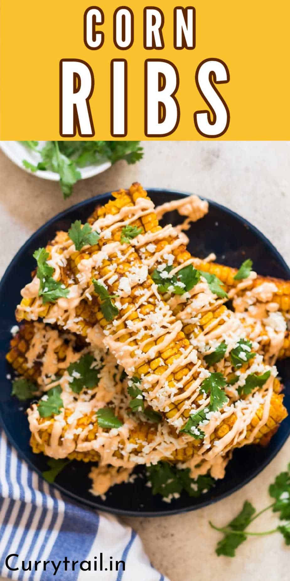 Mexican Style Corn Ribs (Corn "Riblets")- Curry Trail